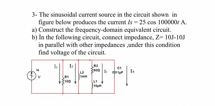 Solved 3- The sinusoidal current source in the circuit shown | Chegg.com