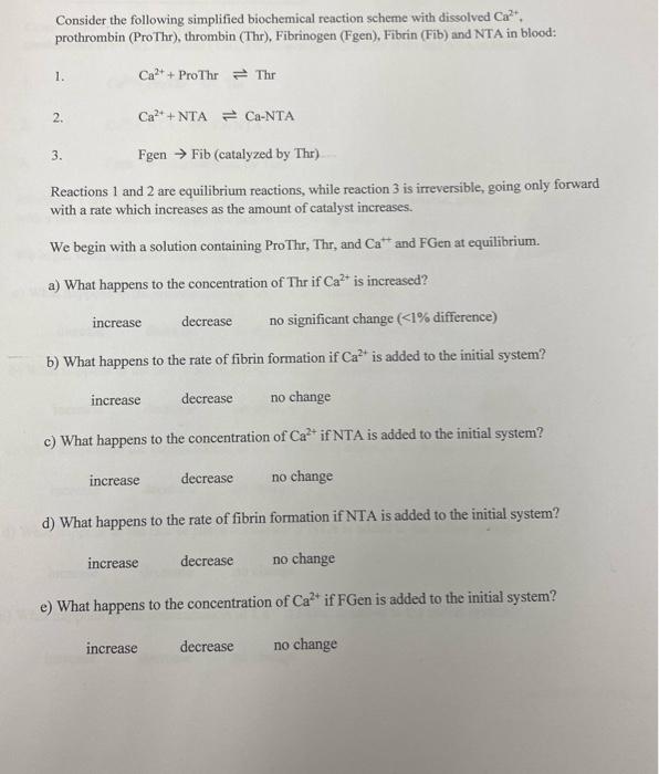 Solved Consider the following simplified biochemical | Chegg.com