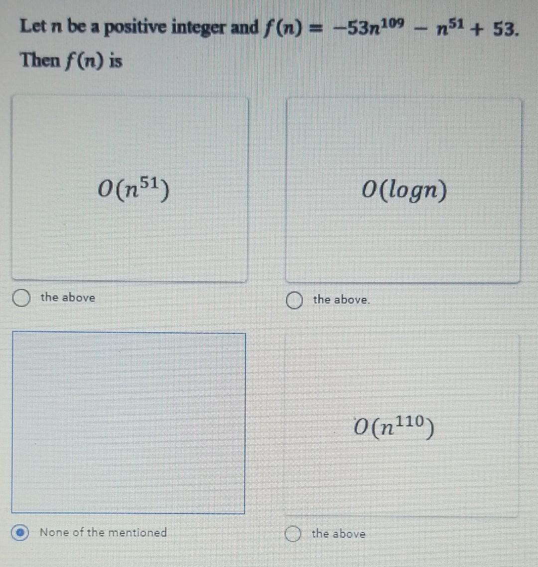 a = - Let n be a positive integer and f(n) = -53n109 | Chegg.com