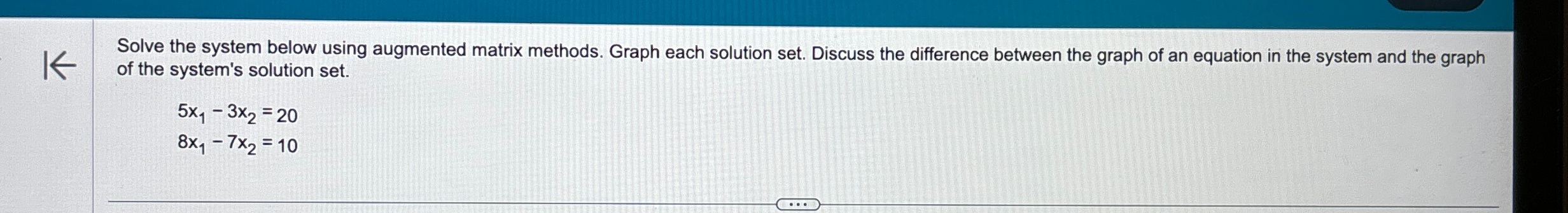 Solved Solve the system below using augmented matrix | Chegg.com