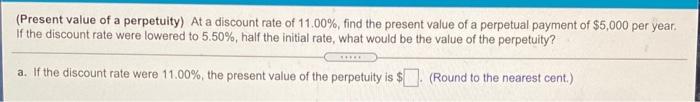 Solved (Present value of a perpetuity) At a discount rate of | Chegg.com