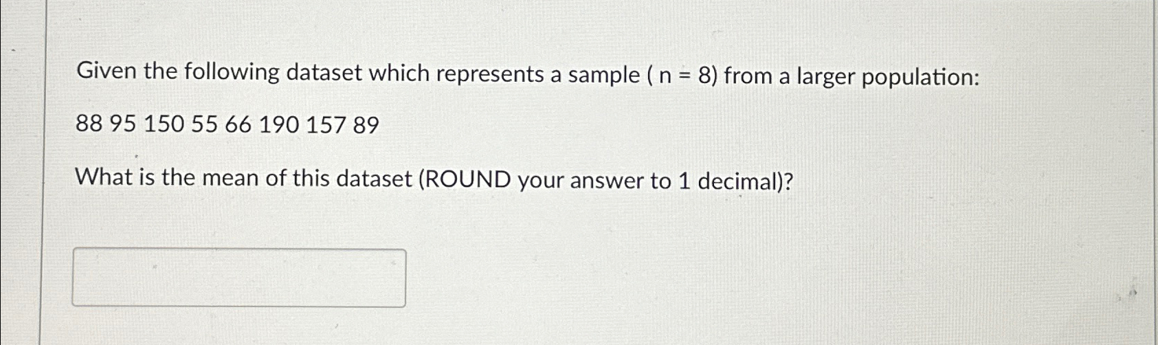 Solved Given the following dataset which represents a sample | Chegg.com