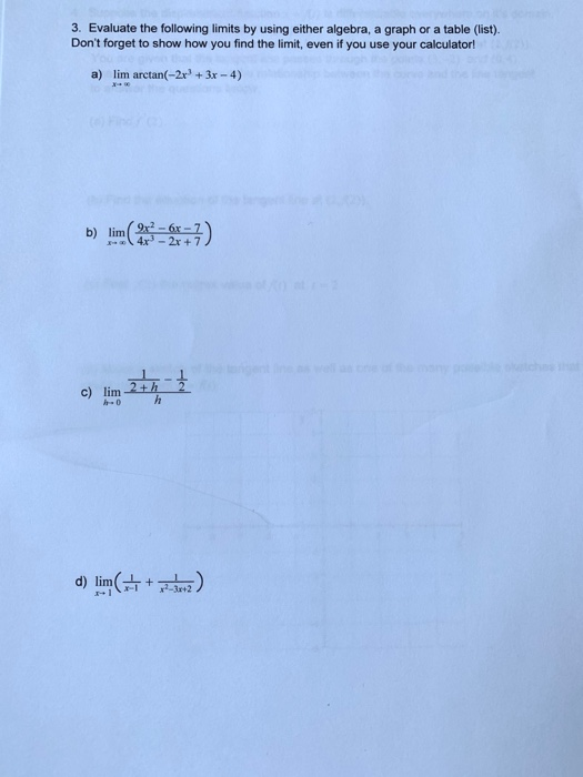 Solved 3. Evaluate the following limits by using either | Chegg.com