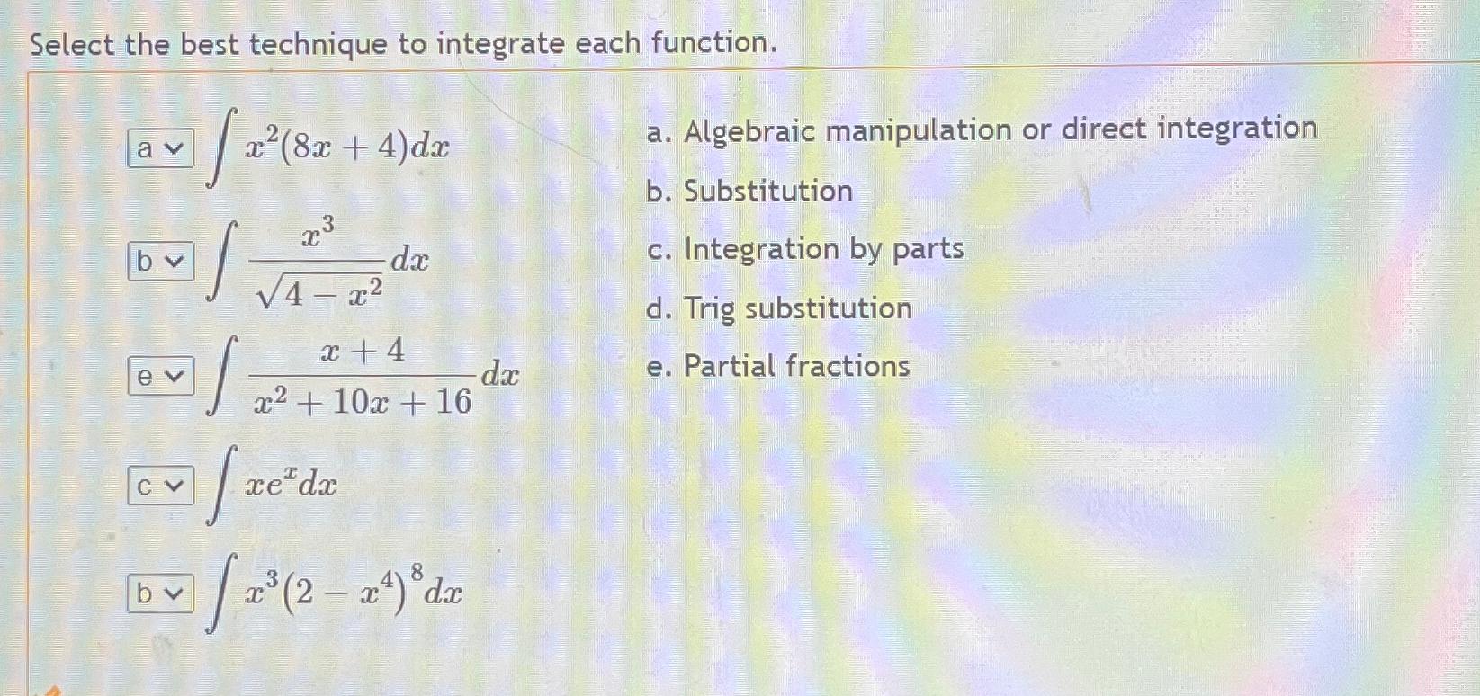 Solved Select the best technique to integrate each | Chegg.com