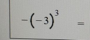 Solved -(-3)3= | Chegg.com