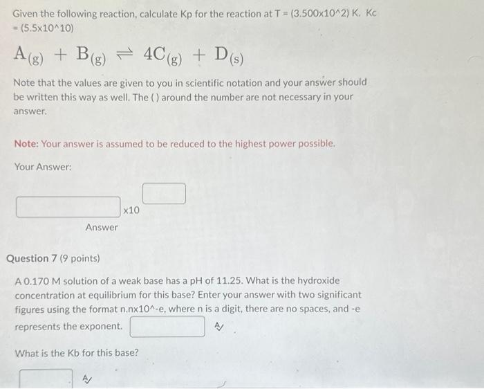 Solved Given the following reaction, calculate Kp for the | Chegg.com
