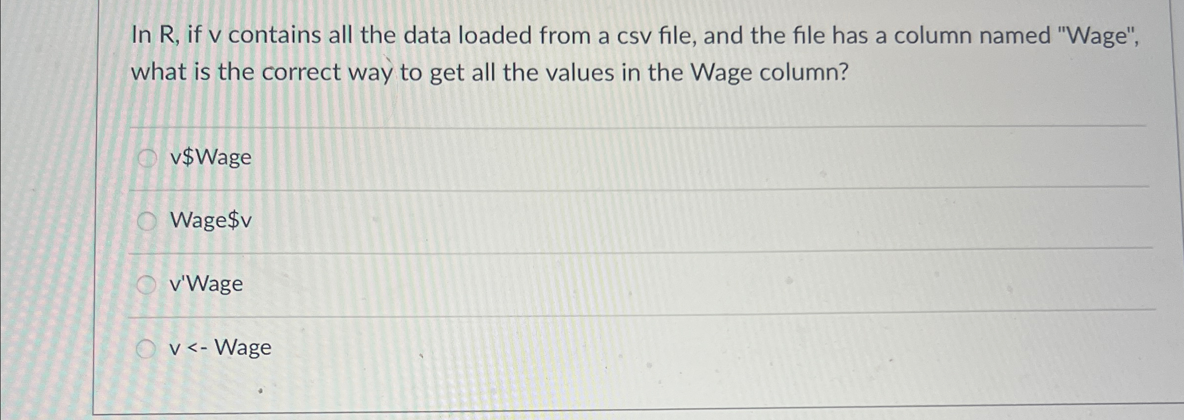Solved In R, ﻿if v ﻿contains all the data loaded from a csv | Chegg.com