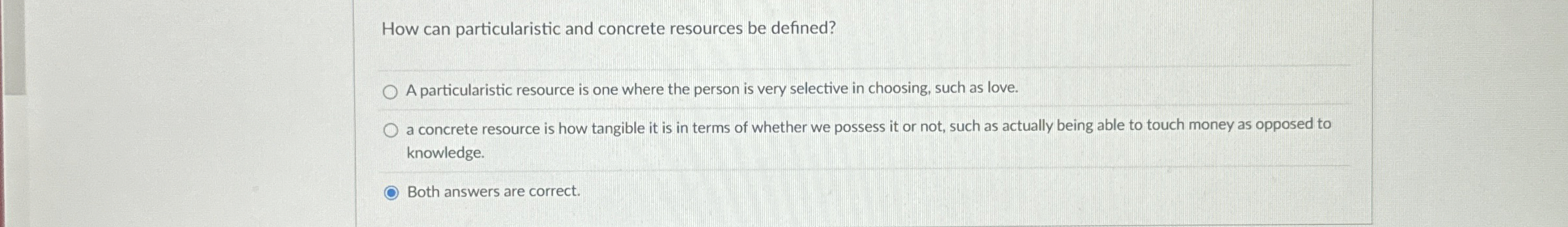 Solved How can particularistic and concrete resources be | Chegg.com