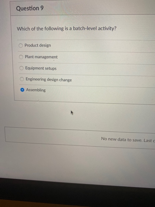 Solved Question 9 Which of the following is a batch-level | Chegg.com