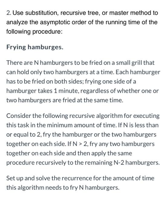 Solved 2. Use substitution, recursive tree, or master method | Chegg.com