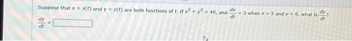 Solved Suppose that x = x(t) and y = y(t) are both functions | Chegg.com