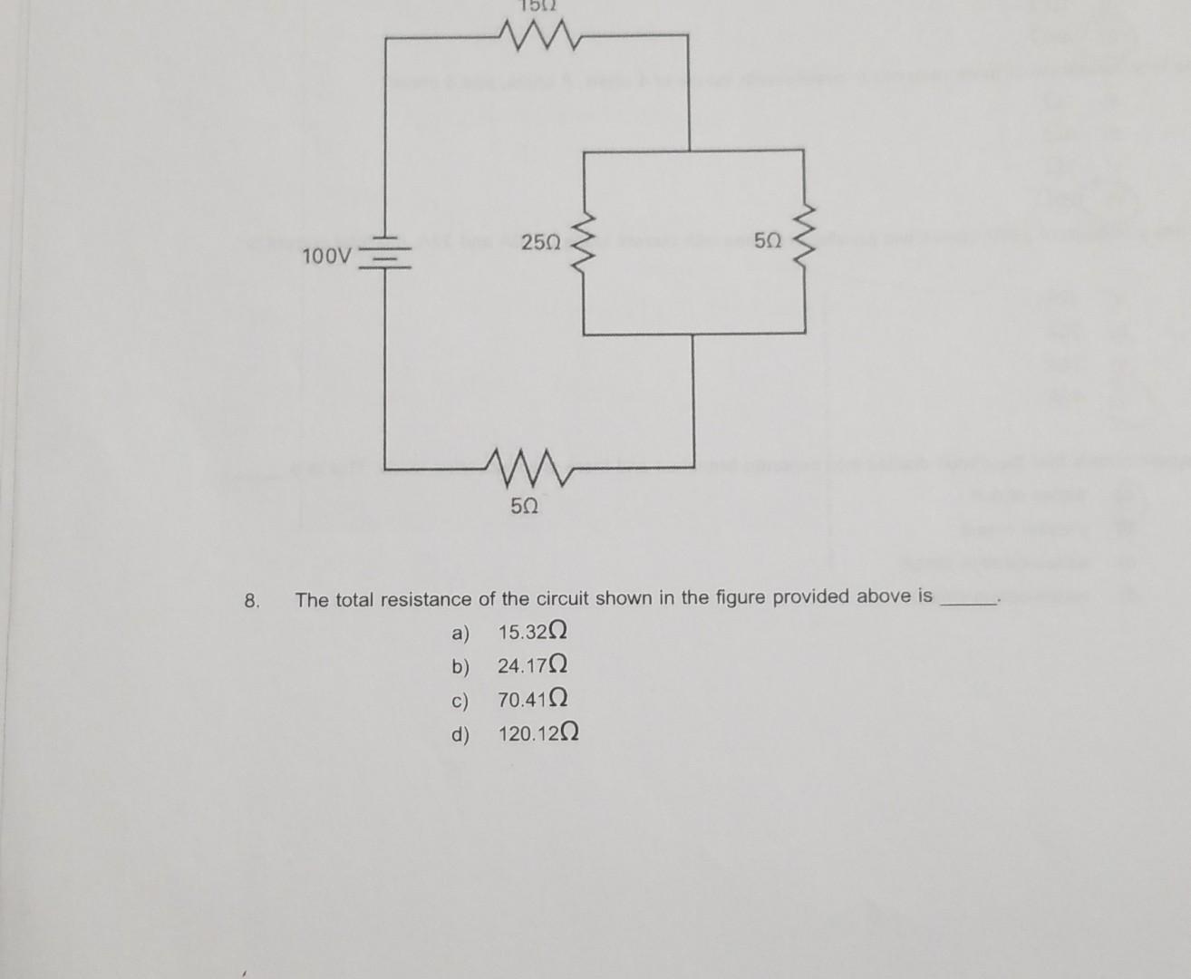 Solved 8. The total resistance of the circuit shown in the | Chegg.com