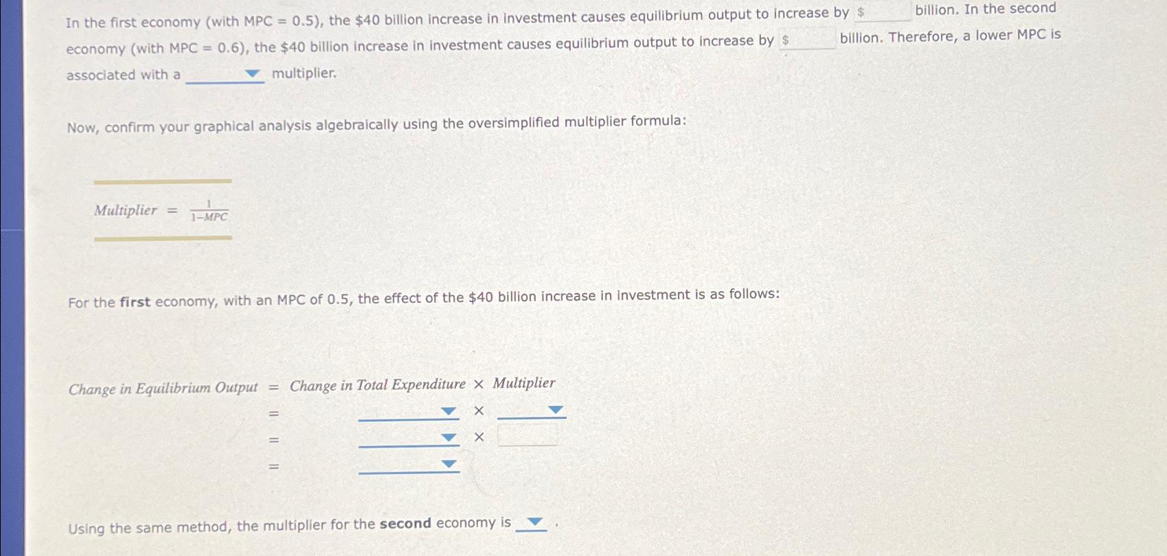 Solved In the first economy (with MPC =0.5 ), ﻿the $40 | Chegg.com