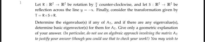 Solved 1 Let R: R2 + R2 be rotation by counter-clockwise, | Chegg.com