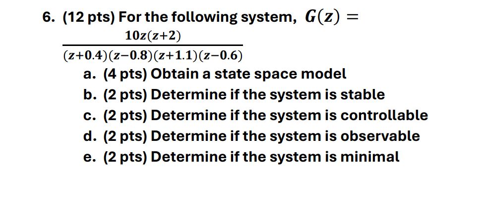 Solved (12 ﻿pts) ﻿For the following system, | Chegg.com