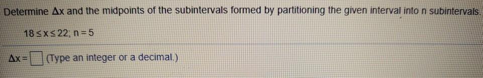 Solved Determine Ax and the midpoints of the subintervals | Chegg.com