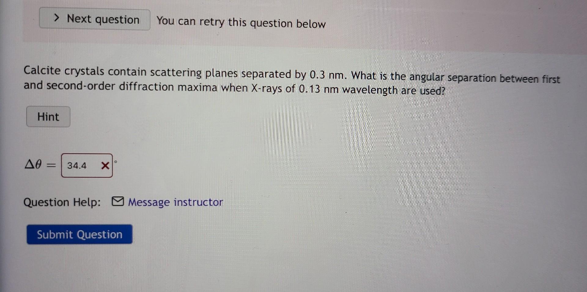Solved Calcite crystals contain scattering planes separated | Chegg.com