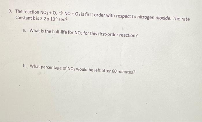 Solved The reaction NO2+O2→NO+O3 is first order with respect | Chegg.com
