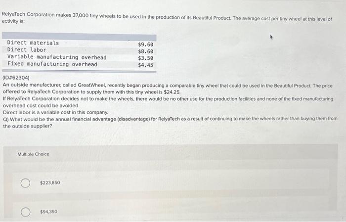 Solved RelyaTech Corporation makes 37,000 tiny wheels to be | Chegg.com