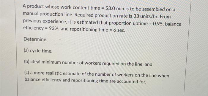 Solved A product whose work content time =53.0 min is to be | Chegg.com