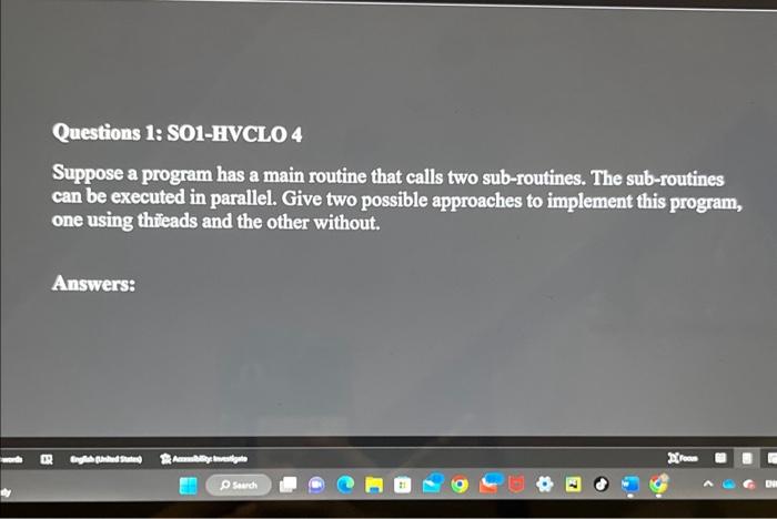Solved Questions 1: SO1-IVCLO 4 Suppose a program has a main | Chegg.com
