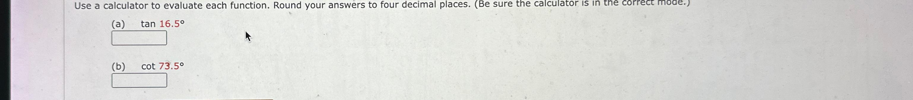 Solved Use a calculator to evaluate each function. Round | Chegg.com