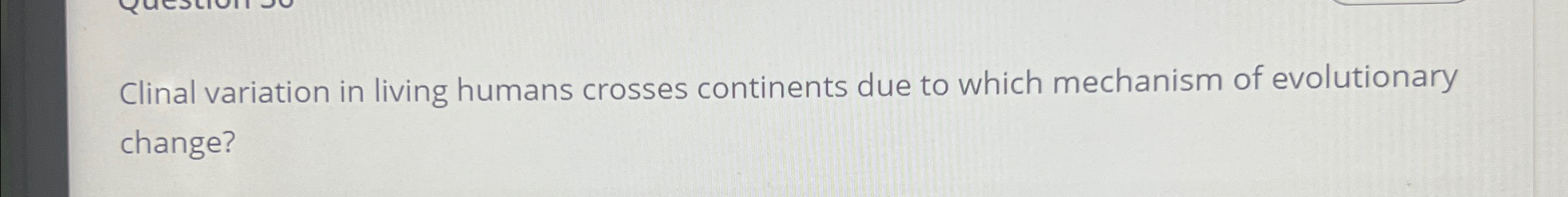Solved Clinal variation in living humans crosses continents | Chegg.com
