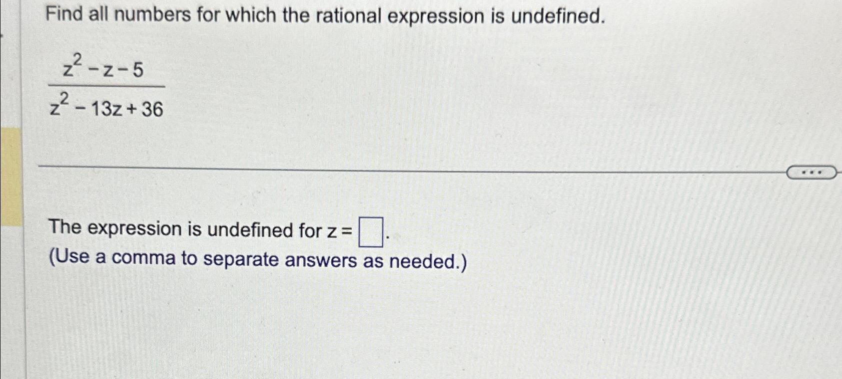 Solved Find all numbers for which the rational expression is | Chegg.com
