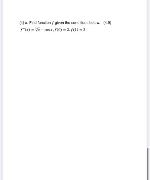 Solved (4) a. Find function f given the conditions below: | Chegg.com
