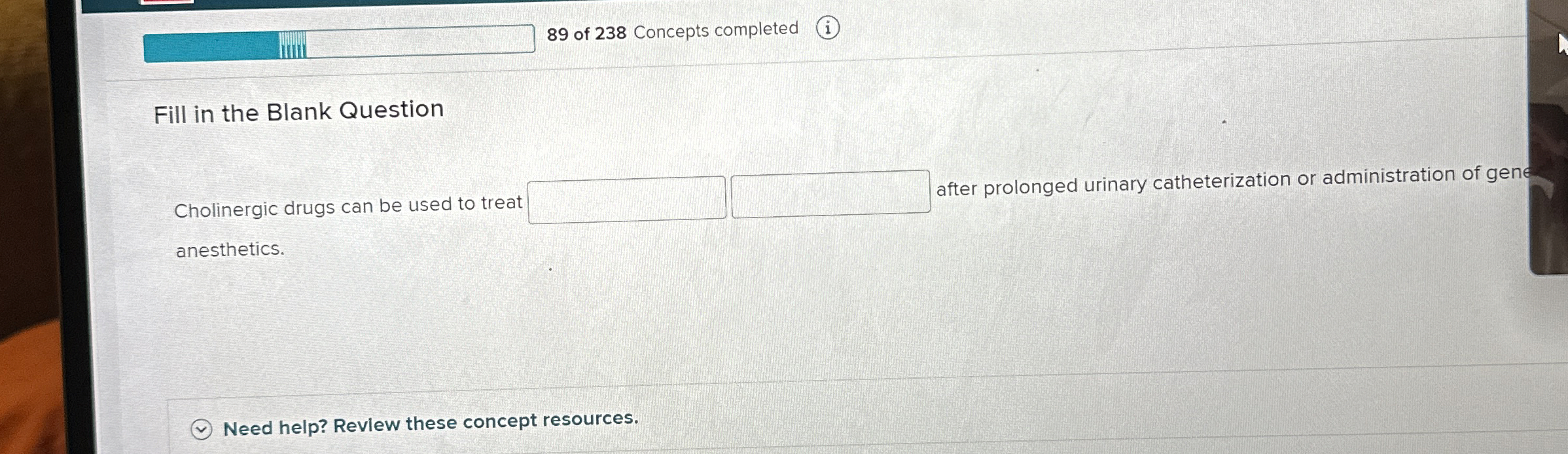 89 ﻿of 238 ﻿Concepts completedFill in the Blank | Chegg.com