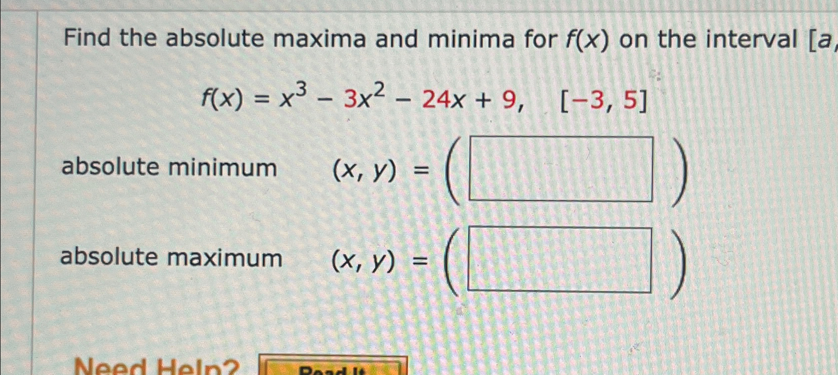 Solved Find the absolute maxima and minima for f(x) ﻿on the | Chegg.com