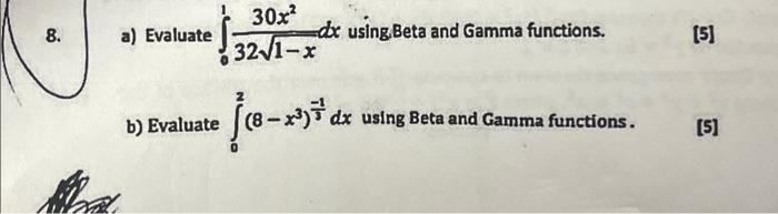 Solved a) Evaluate ∫01321−x30x2dx using Beta and Gamma | Chegg.com