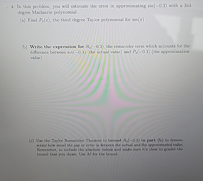 Solved In this problem, you will estimate the error in | Chegg.com