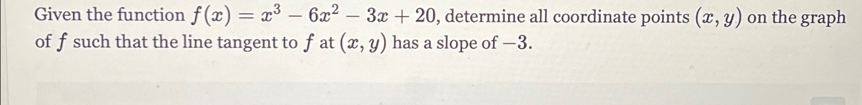 Solved Given the function f(x)=x3-6x2-3x+20, ﻿determine all | Chegg.com