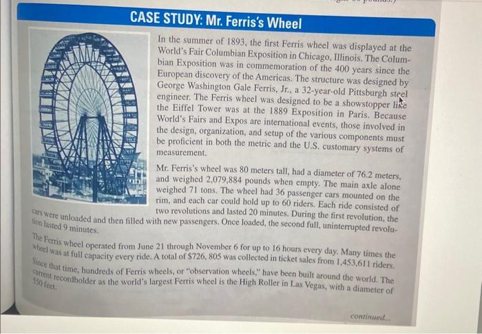 Solved In the summer of 1893 , the first Ferris wheel was | Chegg.com