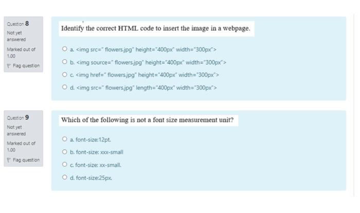 Solved Question 8 Not yet answered Identify the correct HTML | Chegg.com