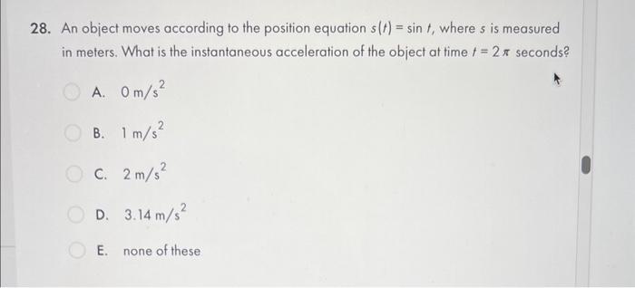 Solved 28. An object moves according to the position | Chegg.com