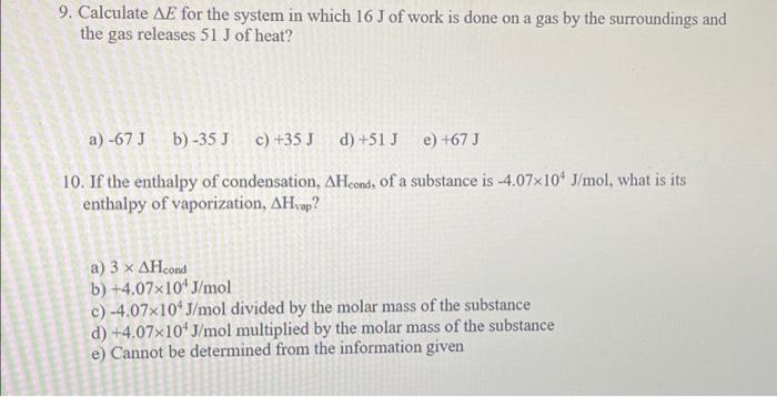 9. Calculate AE for the system in which 16 J of work | Chegg.com