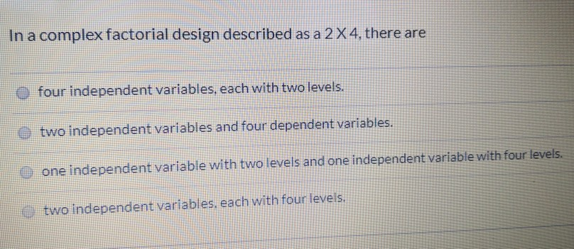 Solved In a complex factorial design described as a 2 X 4, | Chegg.com