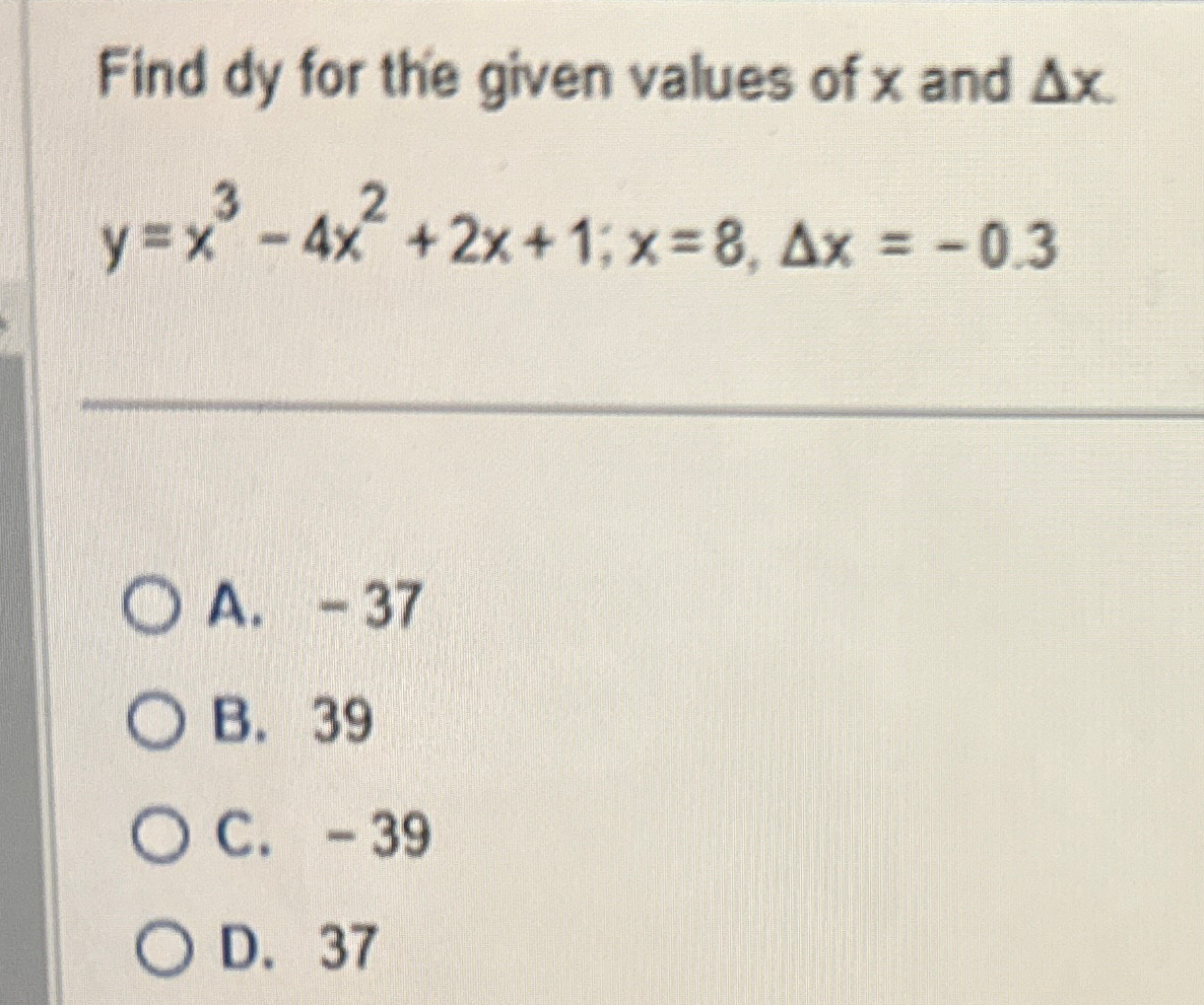 Solved Find dy for the given values of x ﻿and | Chegg.com