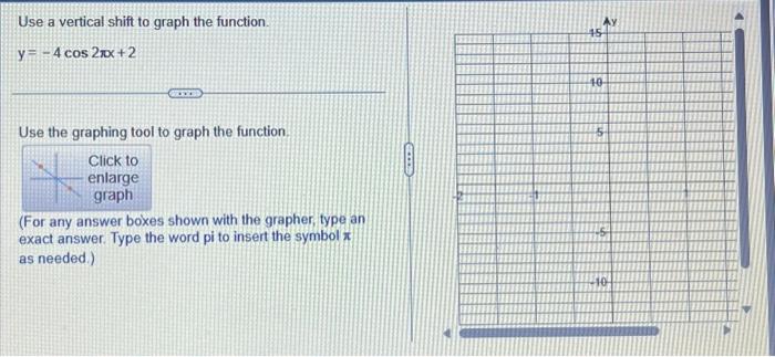Solved Use a vertical shift to graph the function. | Chegg.com