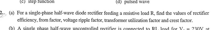 Solved A For A Single Phase Half Wave Diode Rectifier 5519