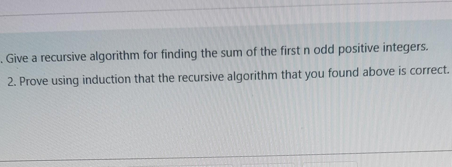 Solved Give a recursive algorithm for finding the sum of the | Chegg.com