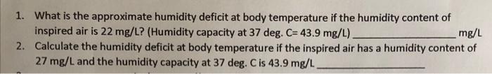 Solved 1. What is the approximate humidity deficit at body | Chegg.com