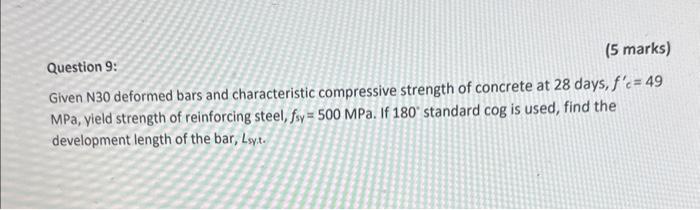 Solved (5 marks) Question 9: Given N30 deformed bars and | Chegg.com Solved (5 marks) Question 9: Given N30 deformed bars and | Chegg.com