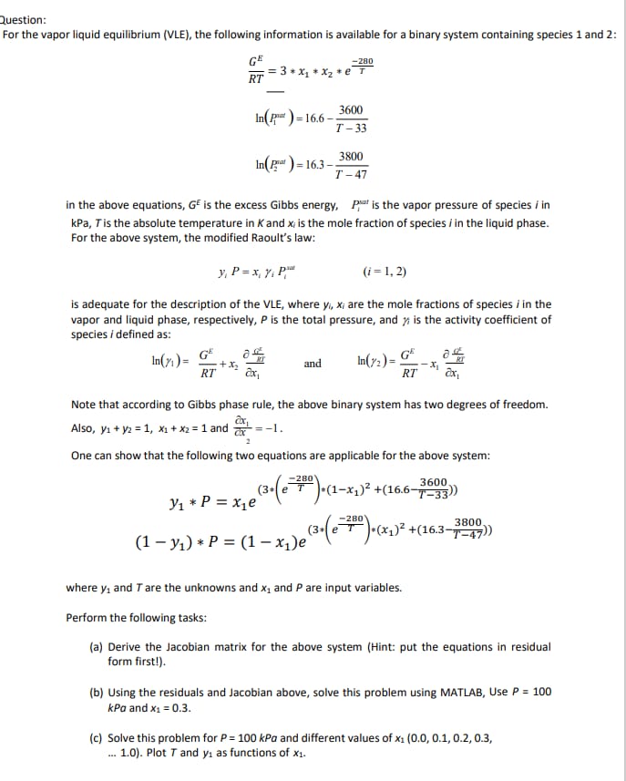 Solved Question:For the vapor liquid equilibrium (VLE), ﻿the | Chegg.com