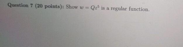 Solved Question 7 20 Points Show W Q25 Is A Regular