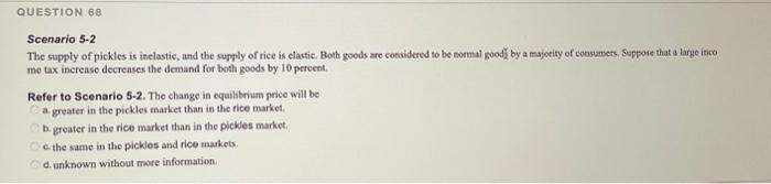 Solved QUESTION 68 Scenario 5-2 The supply of pickles is | Chegg.com