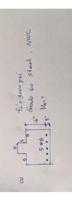 Solved fc′=3000psi Grade bo steel, NWC | Chegg.com