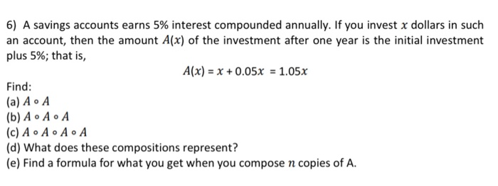 Solved 6) A savings accounts earns 5% interest compounded | Chegg.com